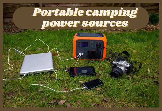 The Best Portable Power Sources for Camping | Full Guide